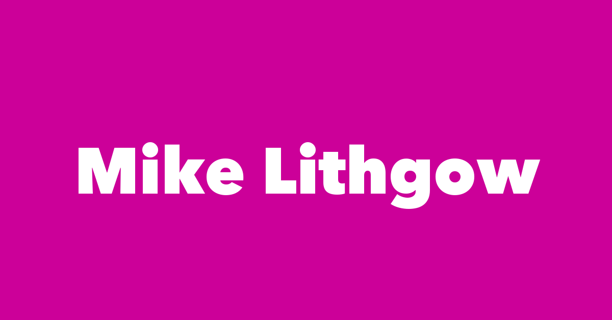 Mike Lithgow - Spouse, Children, Birthday & More