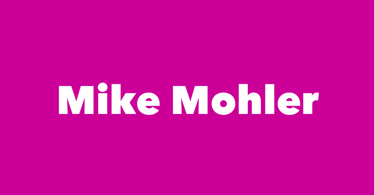Mike Mohler - Spouse, Children, Birthday & More