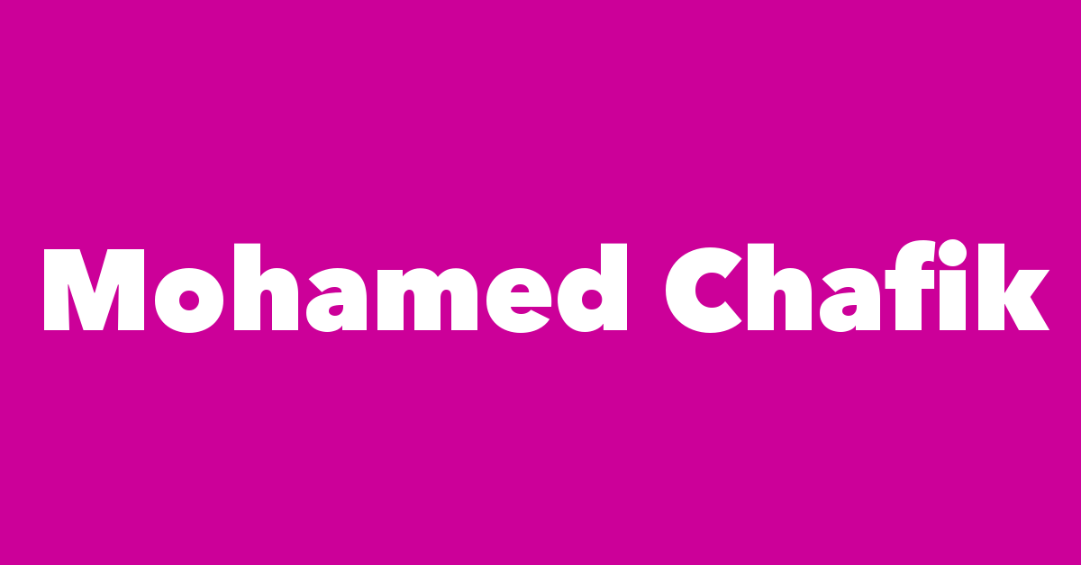 Mohamed Chafik - Spouse, Children, Birthday & More