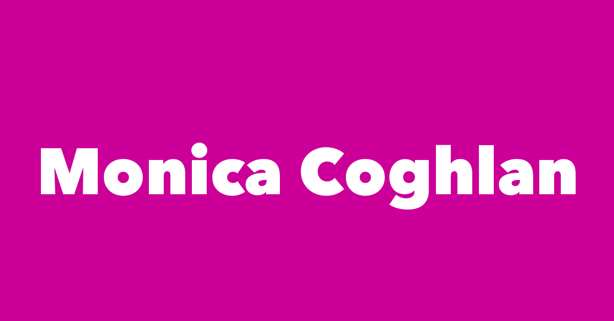 Monica Coghlan - Spouse, Children, Birthday & More
