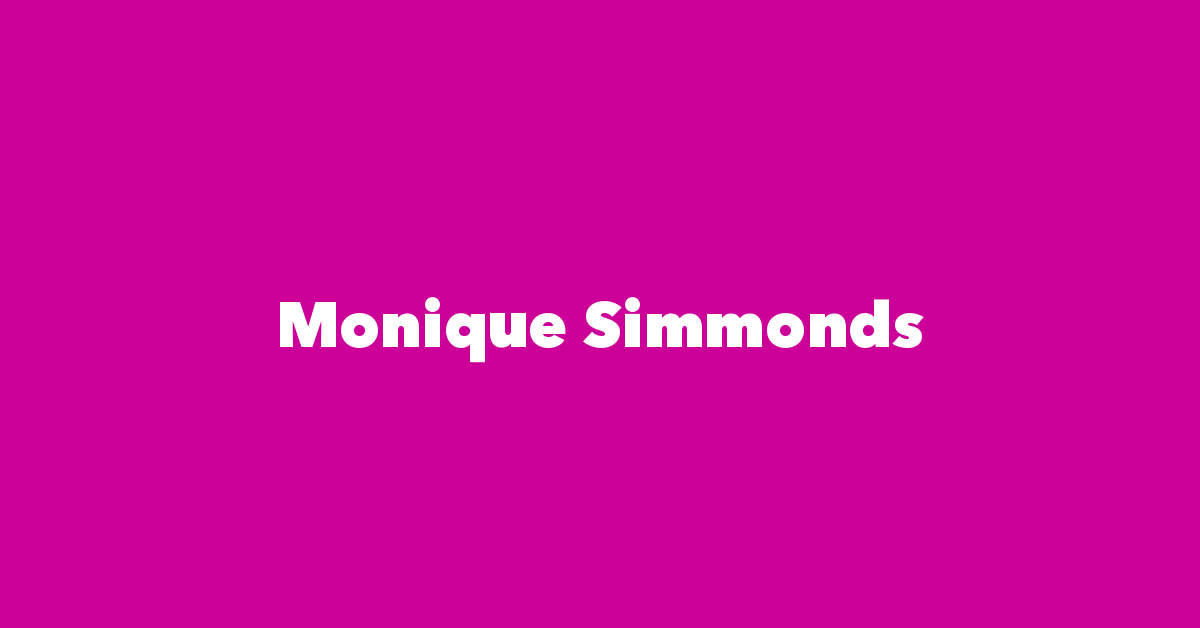 Monique Simmonds - Spouse, Children, Birthday & More