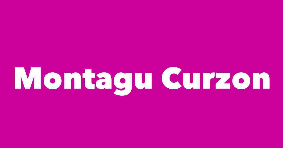 Montagu Curzon - Spouse, Children, Birthday & More
