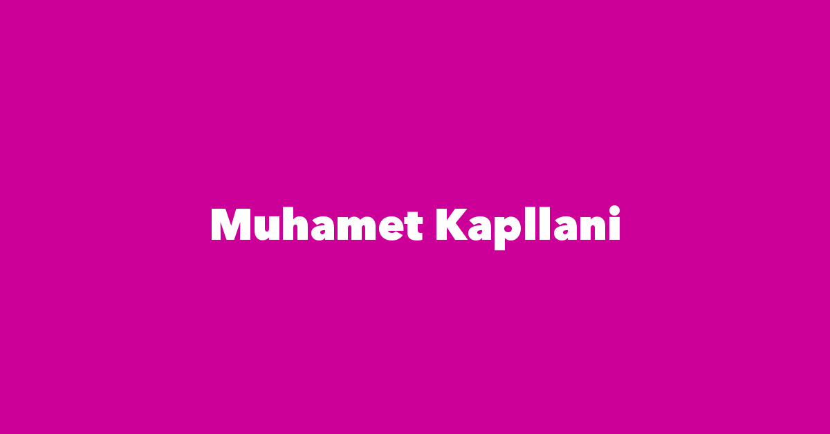 Muhamet Kapllani - Spouse, Children, Birthday & More