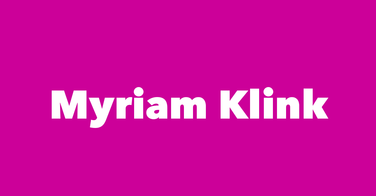 Myriam Klink - Spouse, Children, Birthday & More