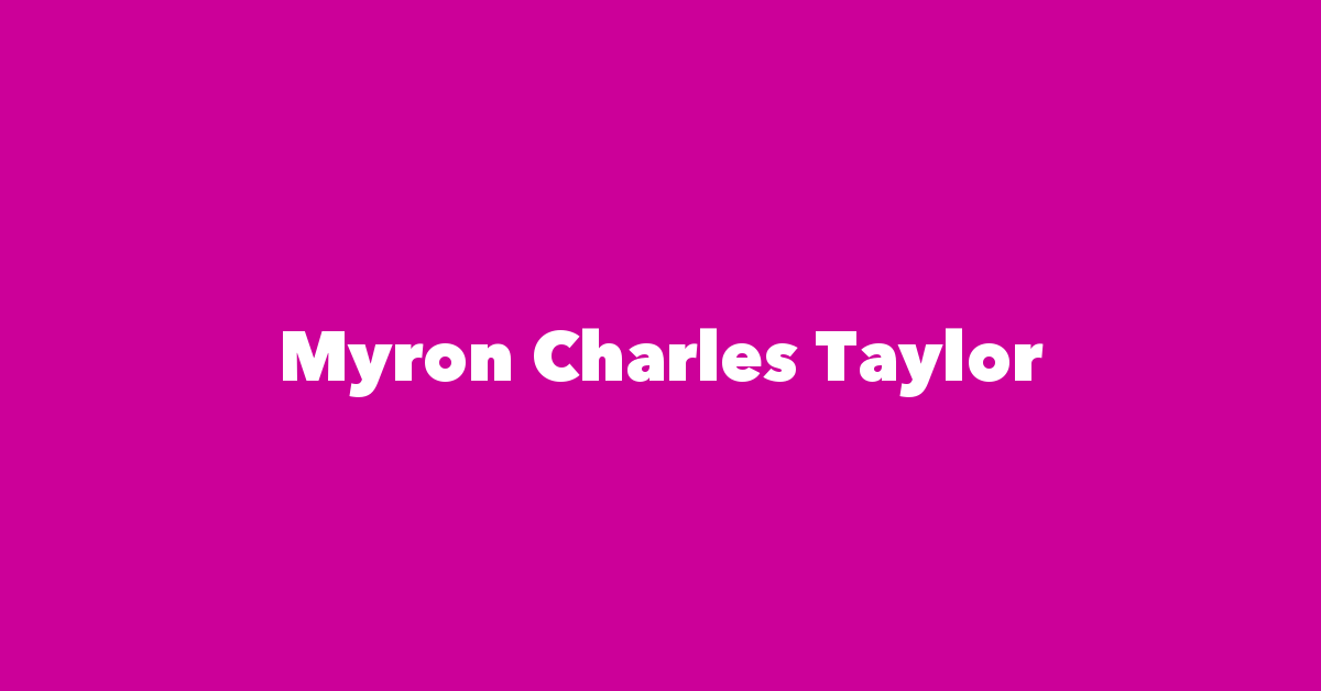 Myron Charles Taylor - Spouse, Children, Birthday & More
