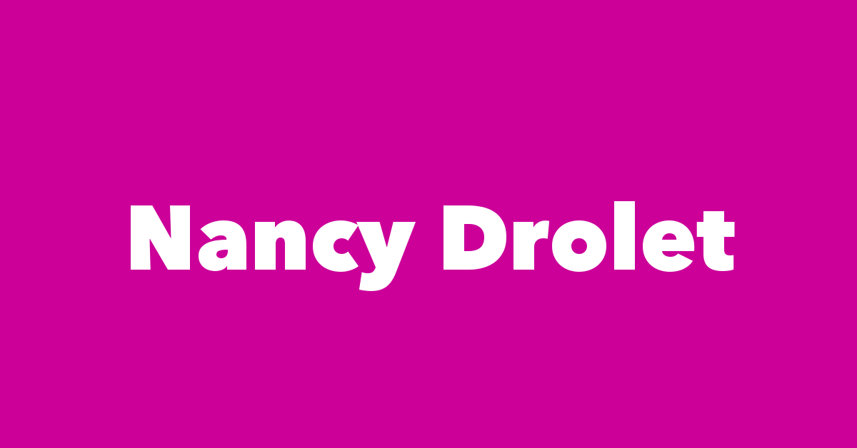 Nancy Drolet - Spouse, Children, Birthday & More