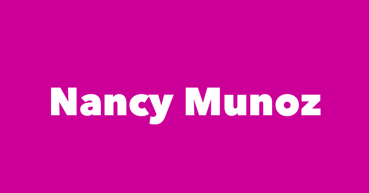 Nancy Munoz - Spouse, Children, Birthday & More
