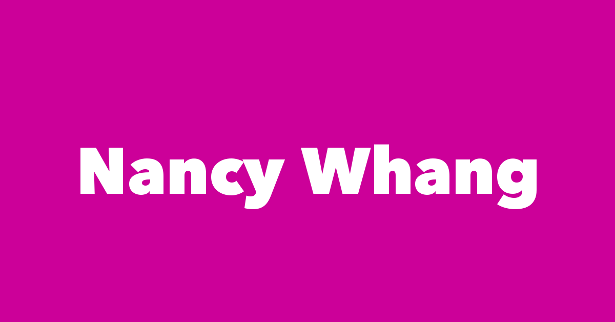 Nancy Whang - Spouse, Children, Birthday & More