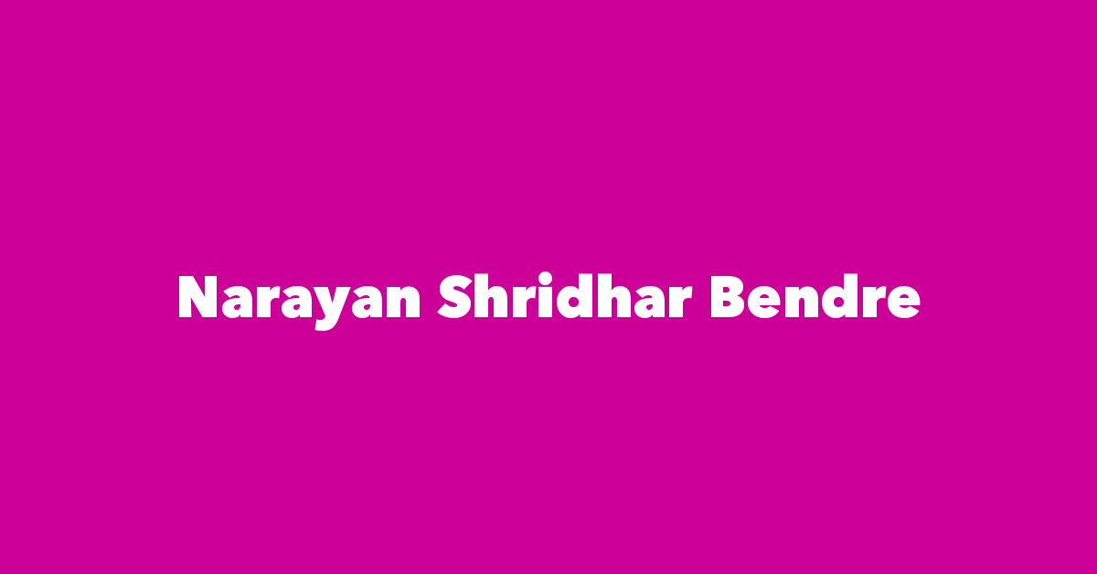 Narayan Shridhar Bendre - Spouse, Children, Birthday & More