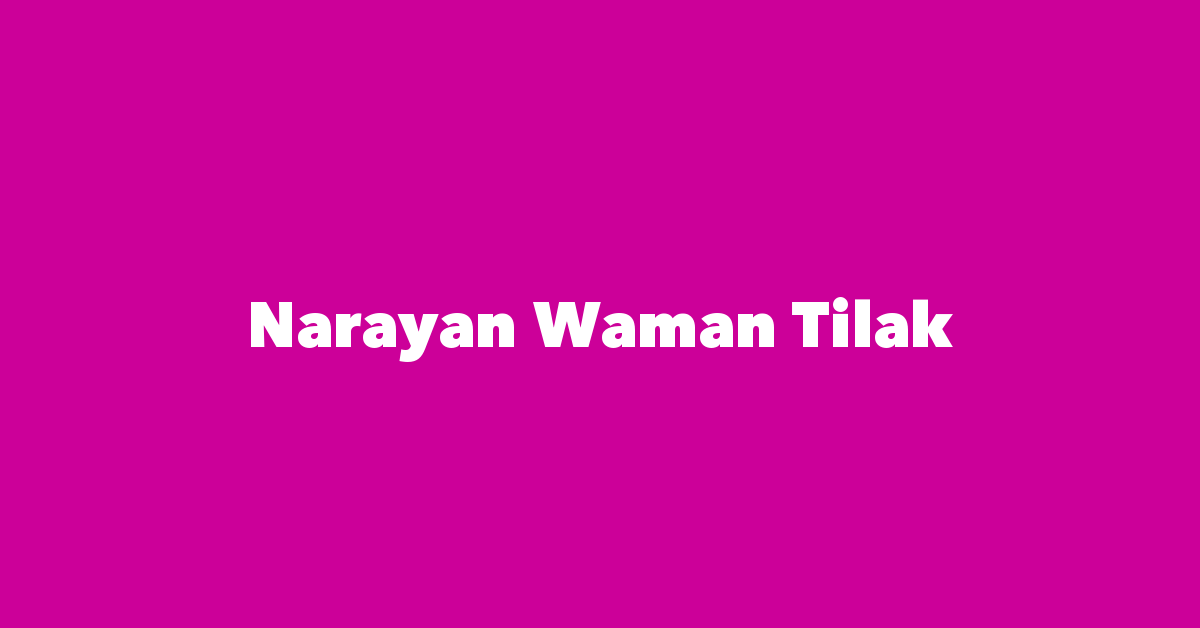 Narayan Waman Tilak - Spouse, Children, Birthday & More