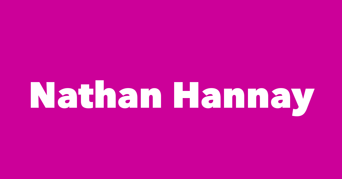 Nathan Hannay - Spouse, Children, Birthday & More