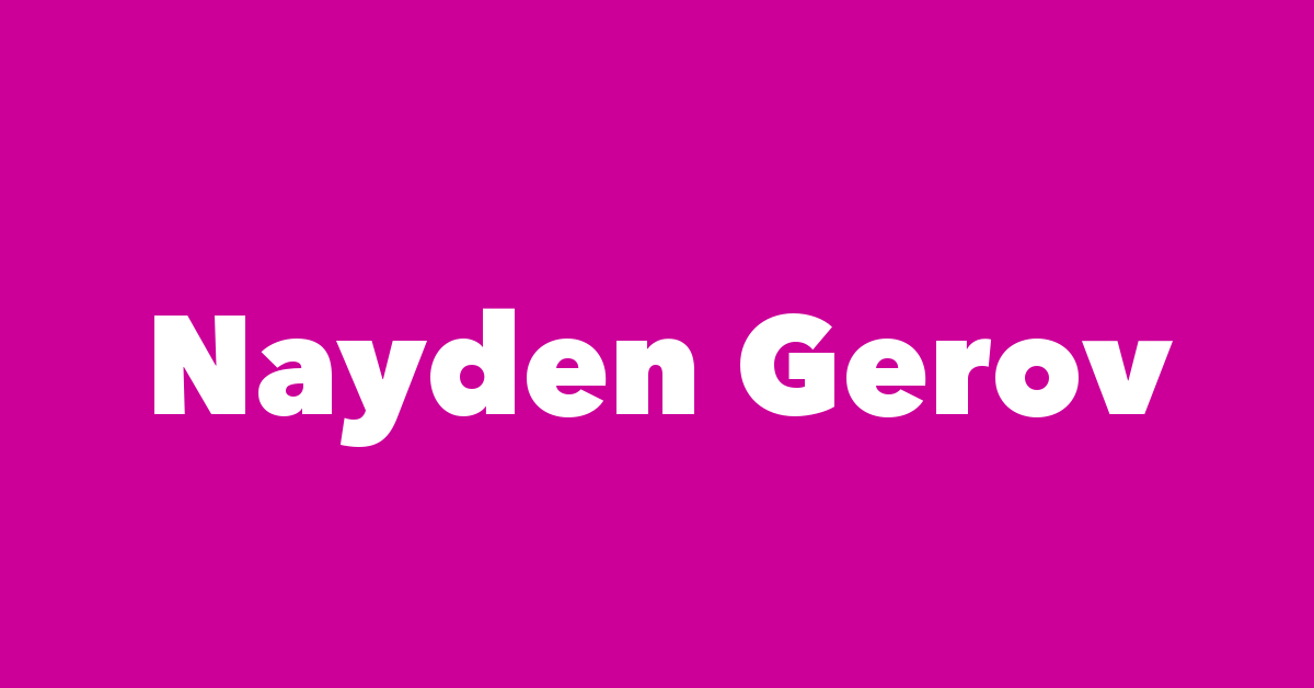 Nayden Gerov - Spouse, Children, Birthday & More