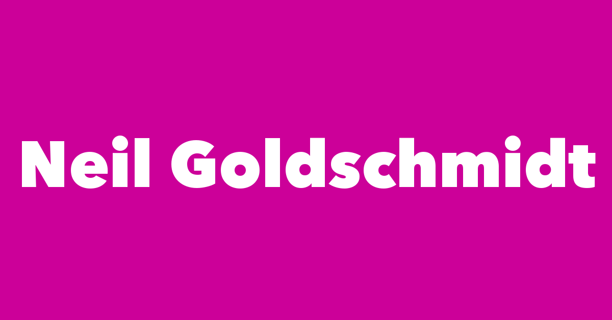 Neil Goldschmidt - Spouse, Children, Birthday & More
