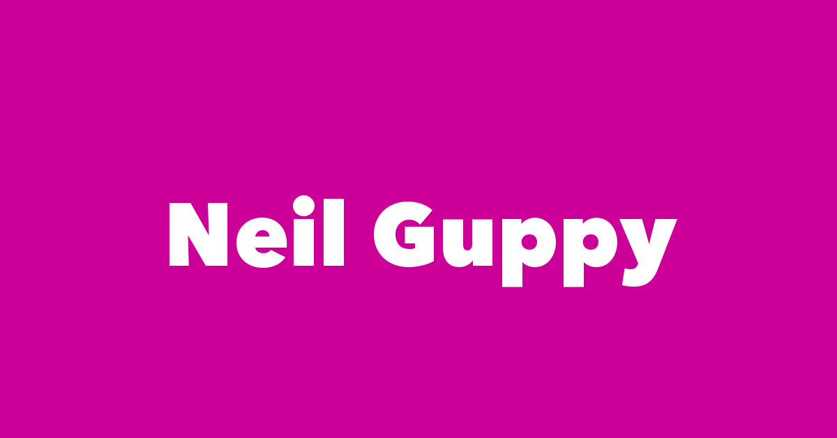 Neil Guppy - Spouse, Children, Birthday & More