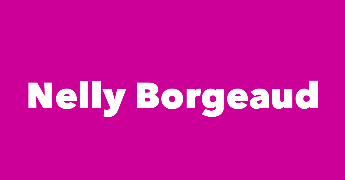 Nelly Borgeaud - Spouse, Children, Birthday & More
