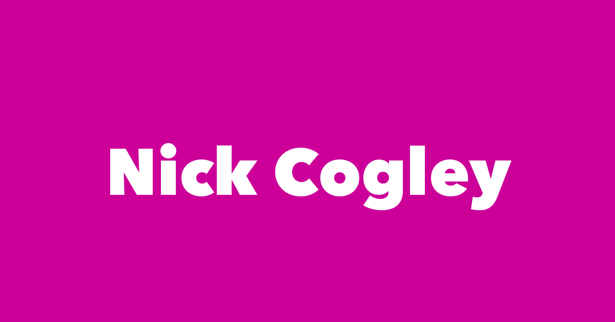 Nick Cogley - Spouse, Children, Birthday & More