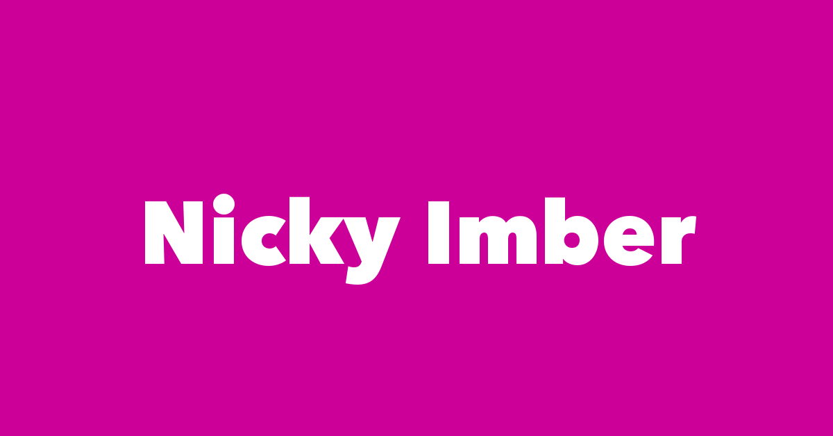 Nicky Imber - Spouse, Children, Birthday & More