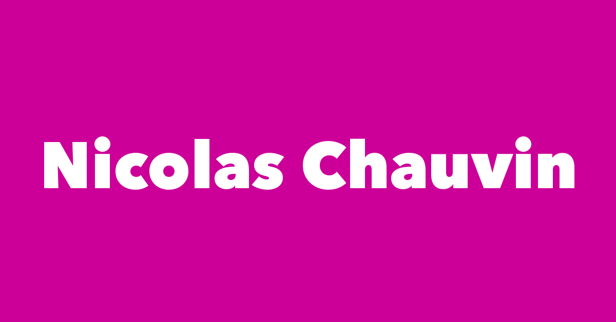 Nicolas Chauvin - Spouse, Children, Birthday & More