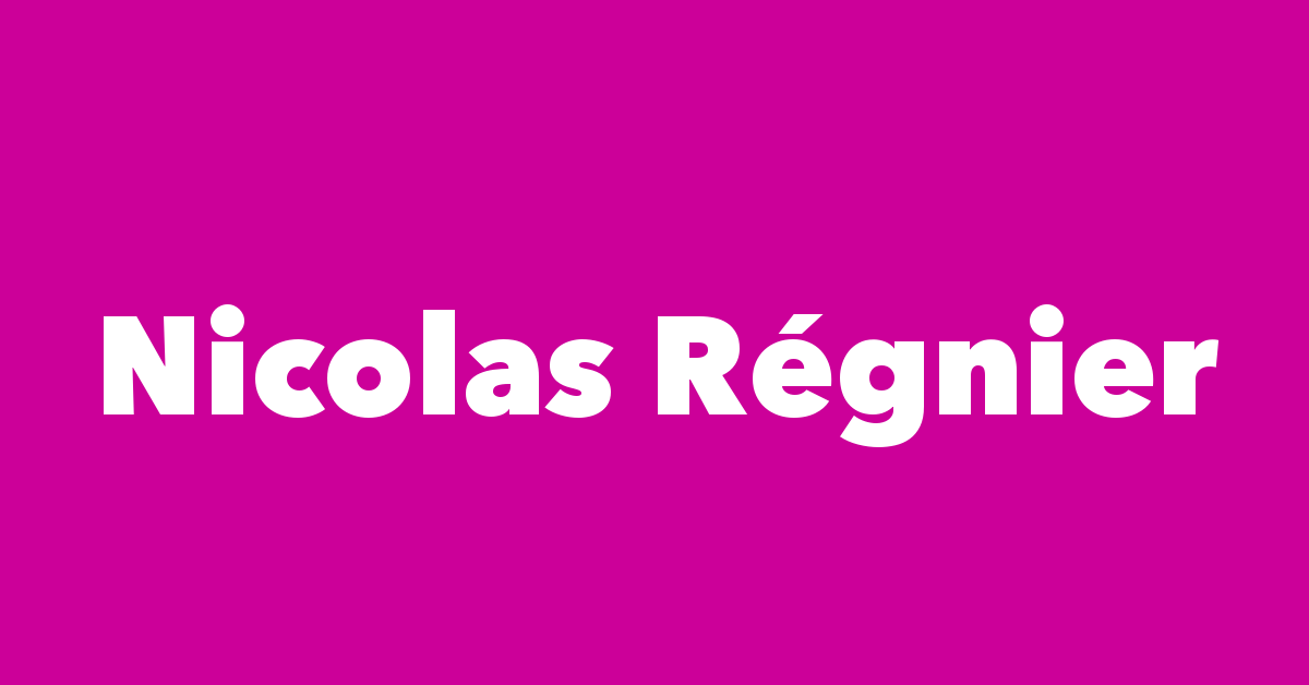 Nicolas Régnier - Spouse, Children, Birthday & More