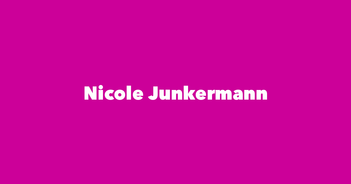 Nicole Junkermann - Spouse, Children, Birthday & More