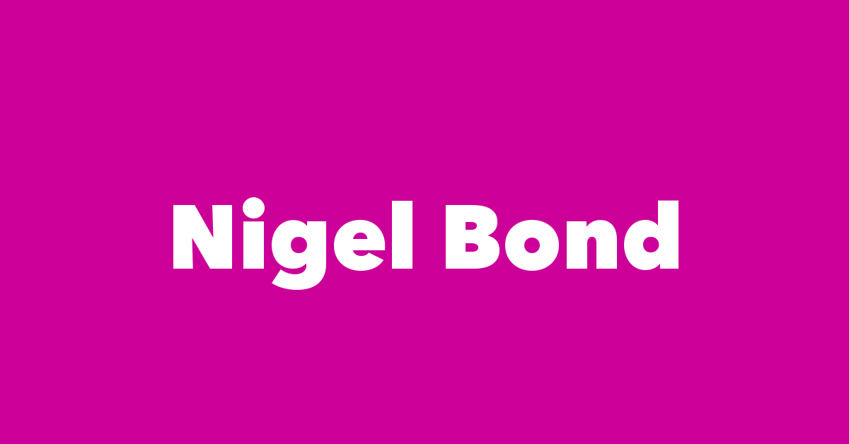 Nigel Bond - Spouse, Children, Birthday & More