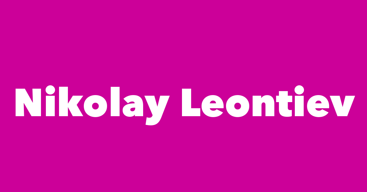 Nikolay Leontiev - Spouse, Children, Birthday & More