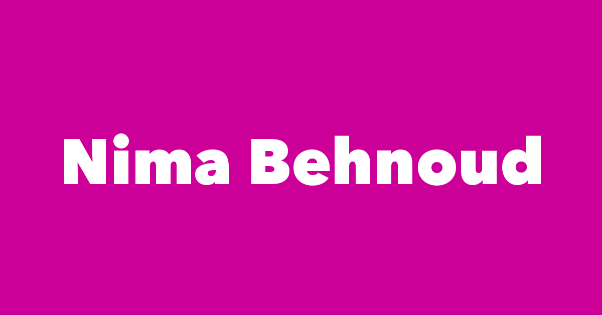 Nima Behnoud - Spouse, Children, Birthday & More