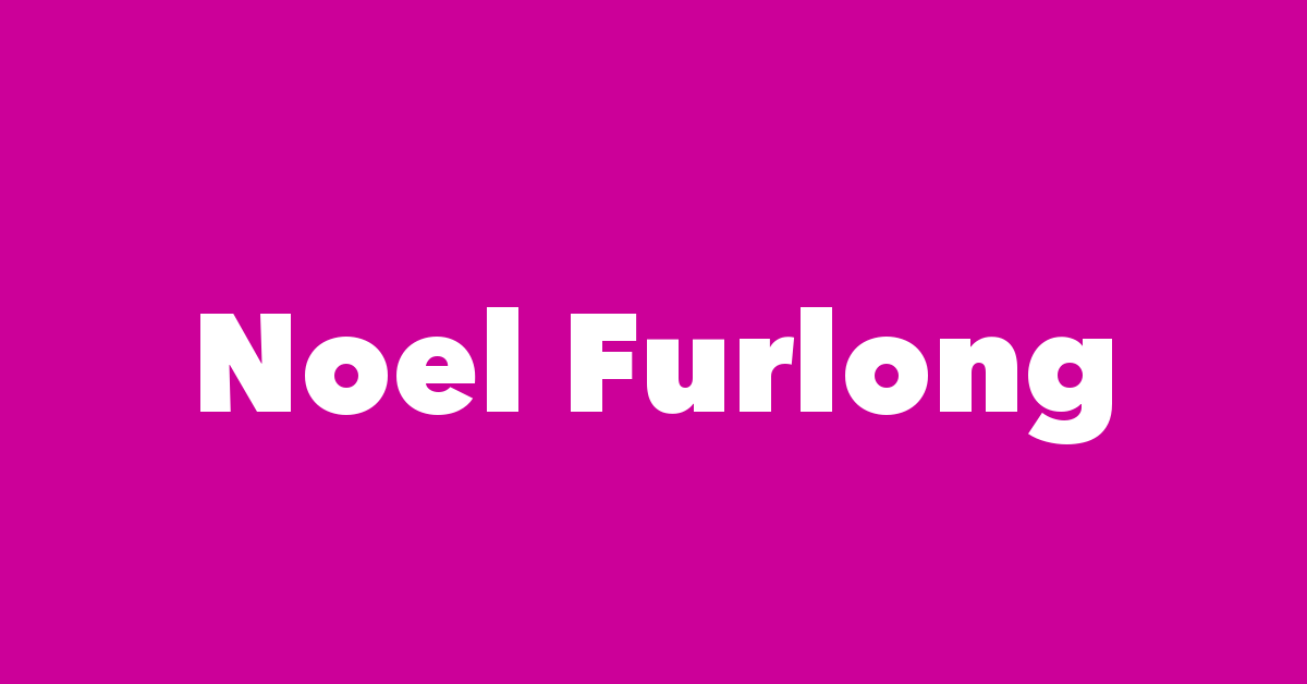 Noel Furlong - Spouse, Children, Birthday & More