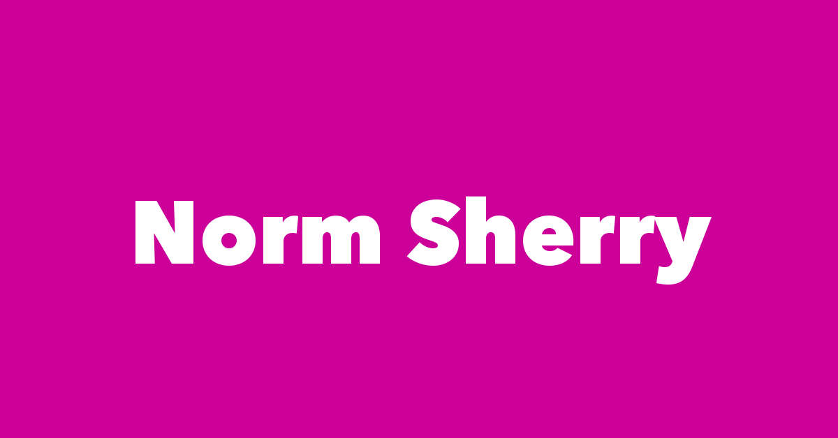 Norm Sherry - Spouse, Children, Birthday & More