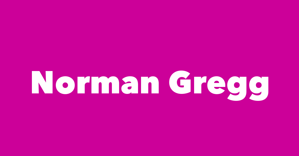 Norman Gregg - Spouse, Children, Birthday & More