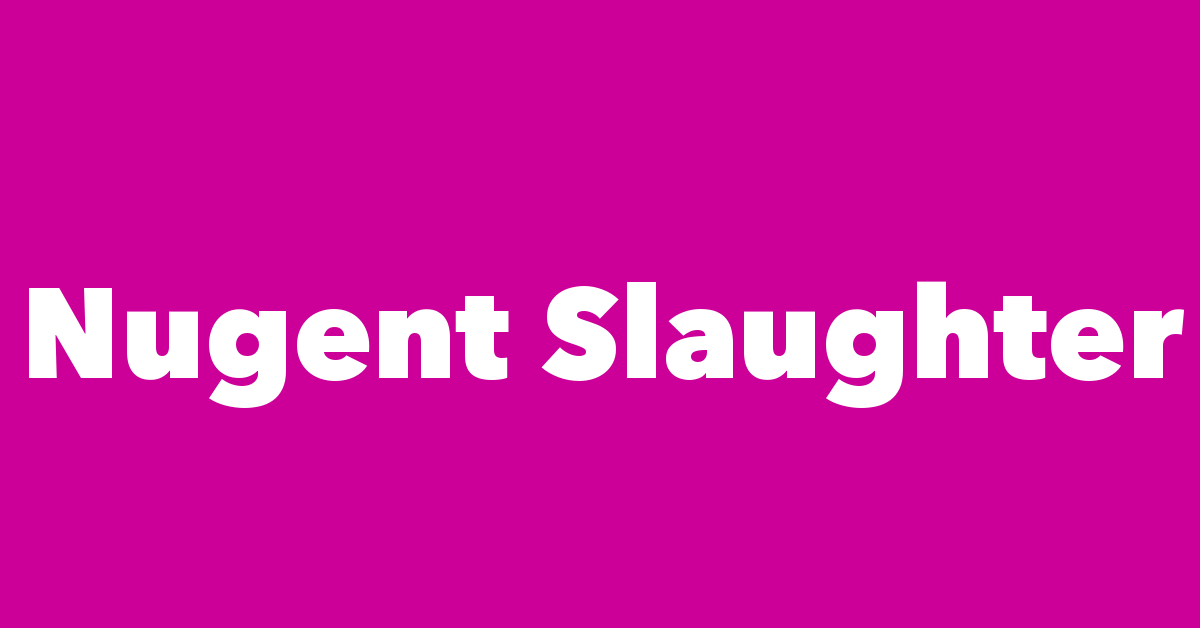 Nugent Slaughter - Spouse, Children, Birthday & More