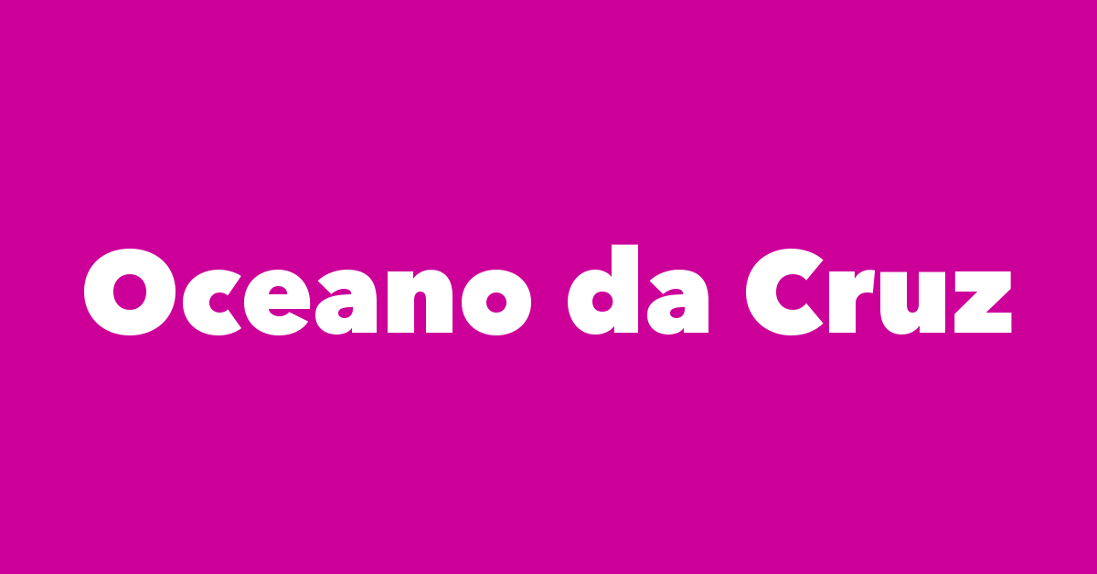 Oceano da Cruz - Spouse, Children, Birthday & More