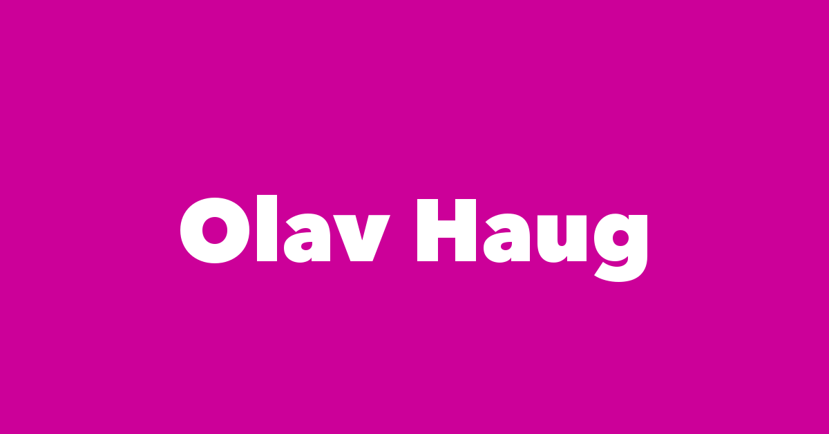 Olav Haug - Spouse, Children, Birthday & More