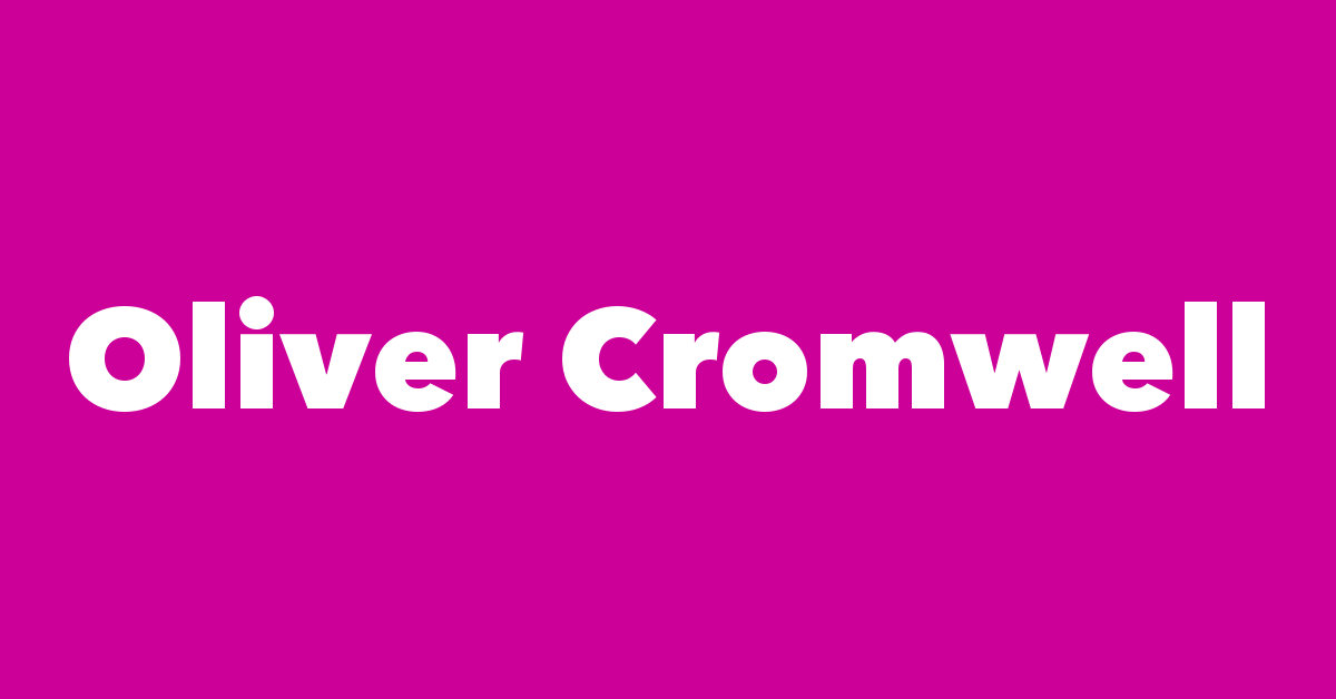 Oliver Cromwell - Spouse, Children, Birthday & More
