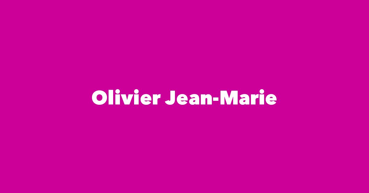 Olivier Jean-Marie - Spouse, Children, Birthday & More