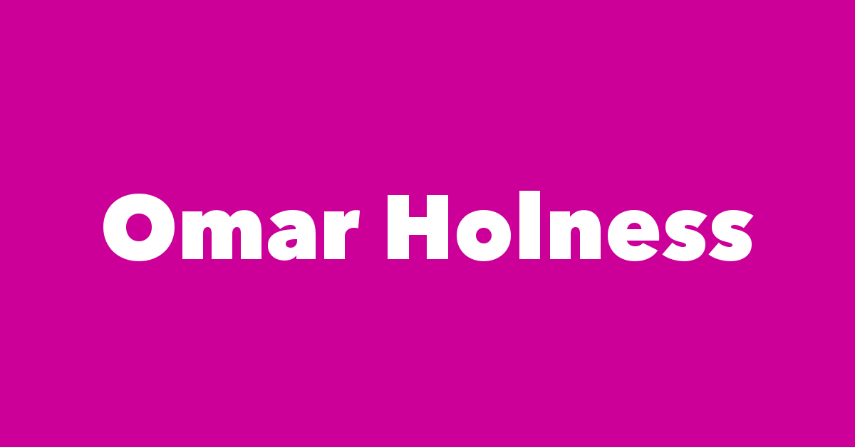 Omar Holness - Spouse, Children, Birthday & More