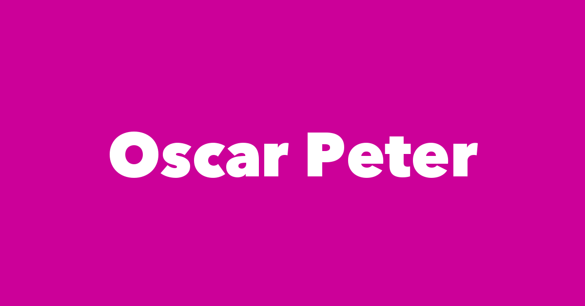 Oscar Peter - Spouse, Children, Birthday & More