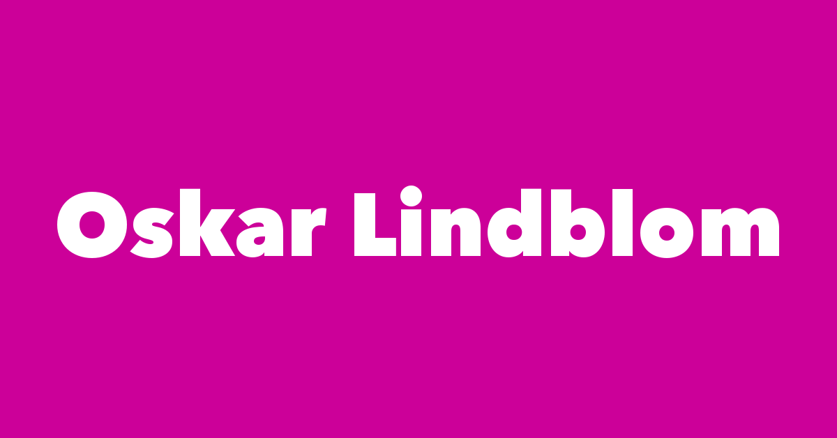 Oskar Lindblom - Spouse, Children, Birthday & More