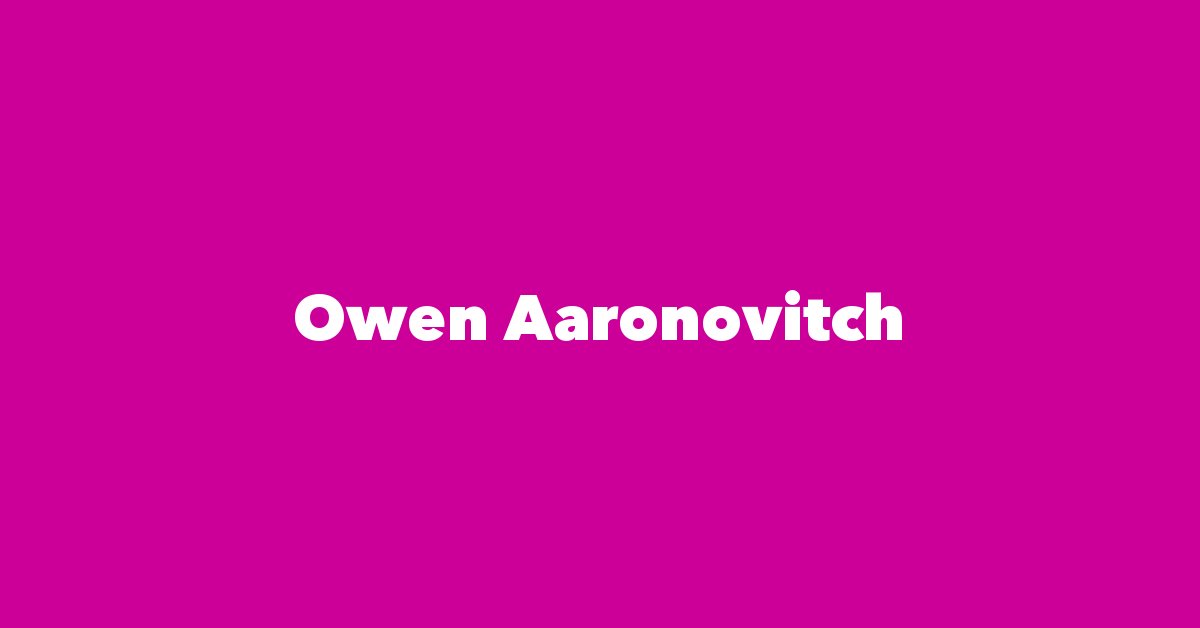 Owen Aaronovitch - Spouse, Children, Birthday & More