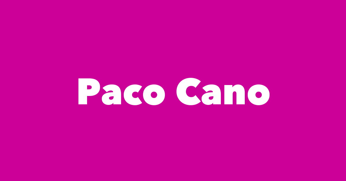 Paco Cano - Spouse, Children, Birthday & More