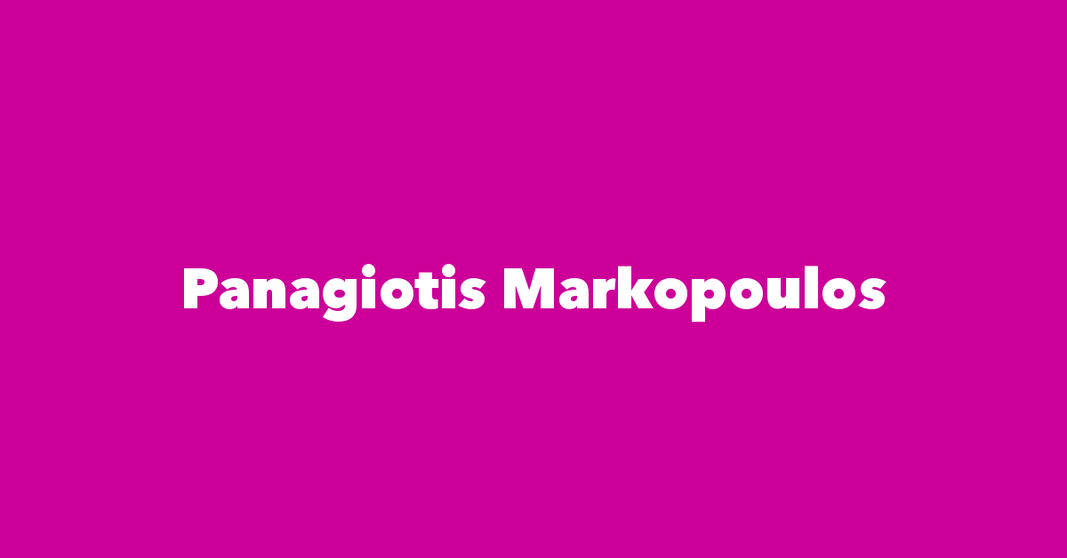 Panagiotis Markopoulos - Spouse, Children, Birthday & More