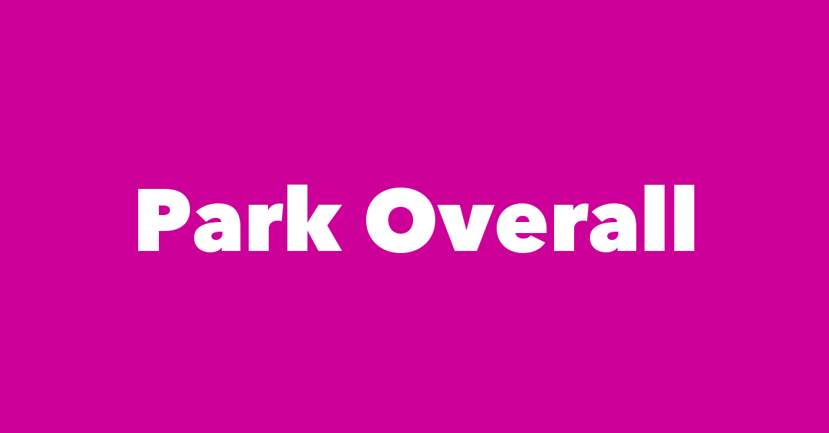 Park Overall - Spouse, Children, Birthday & More
