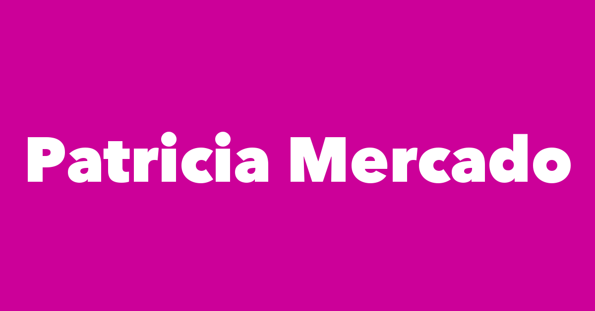 Patricia Mercado - Spouse, Children, Birthday & More