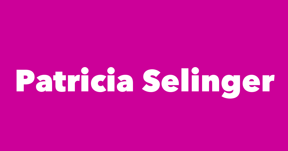 Patricia Selinger - Spouse, Children, Birthday & More