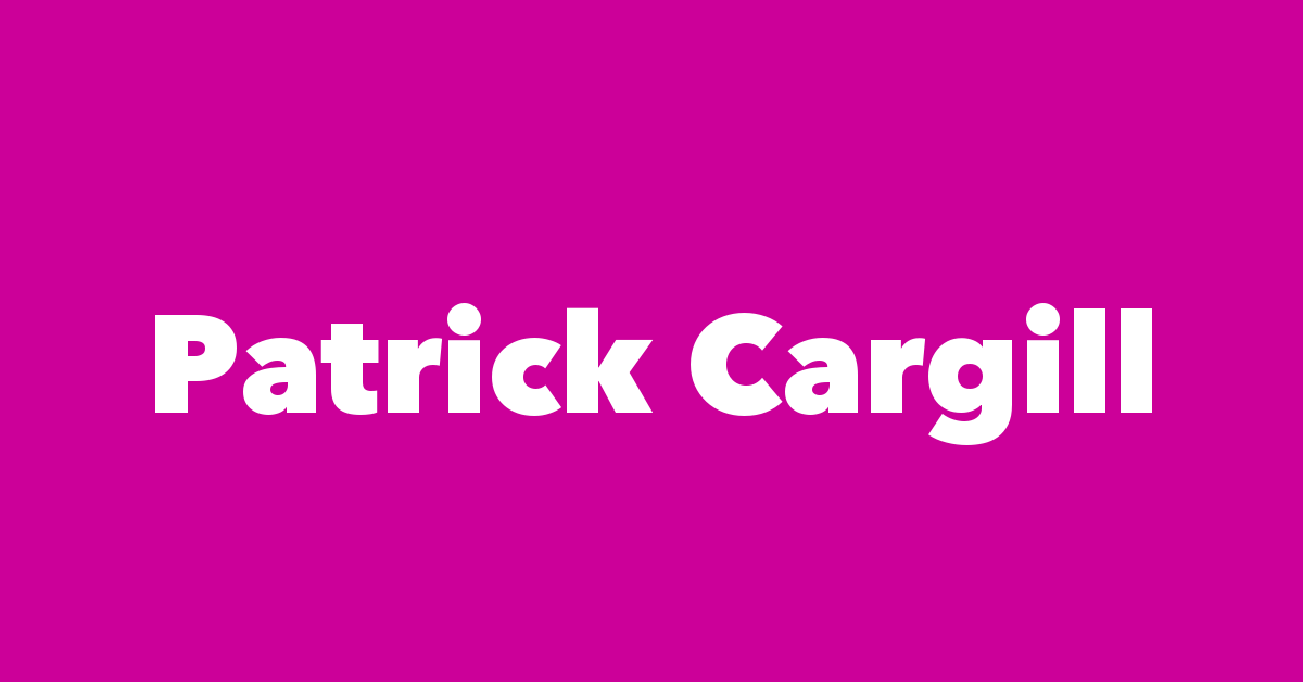 Patrick Cargill - Spouse, Children, Birthday & More