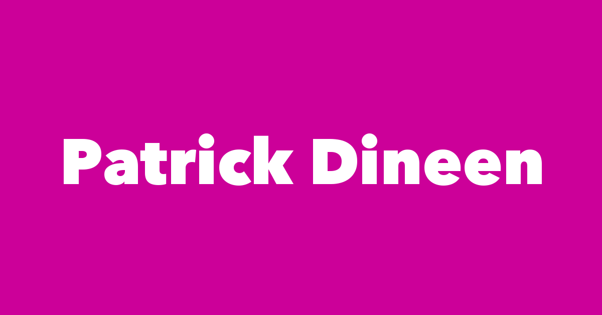 Patrick Dineen - Spouse, Children, Birthday & More