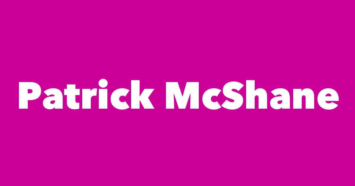 Patrick McShane - Spouse, Children, Birthday & More