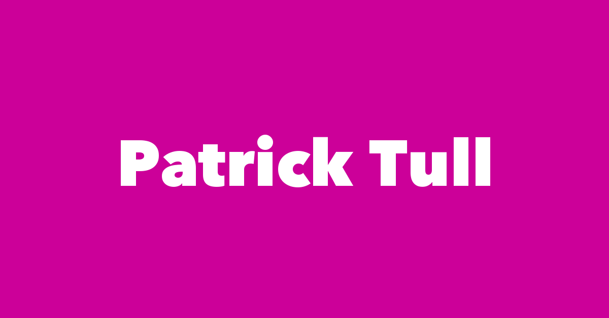 Patrick Tull - Spouse, Children, Birthday & More