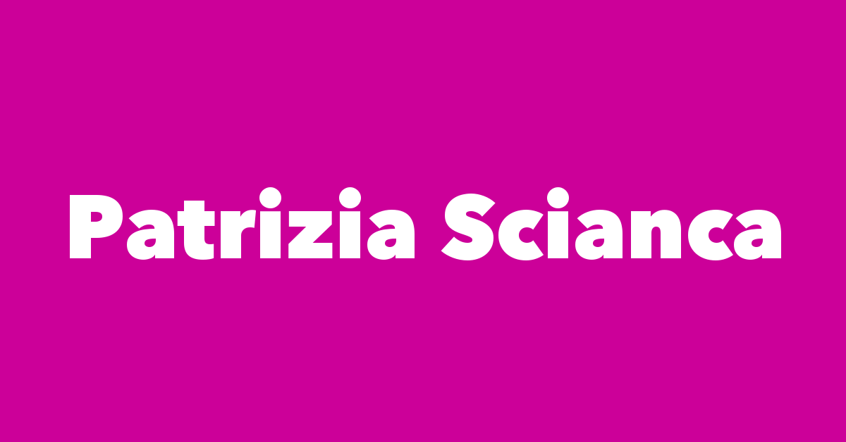 Patrizia Scianca - Spouse, Children, Birthday & More
