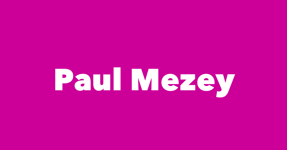 Paul Mezey - Spouse, Children, Birthday & More